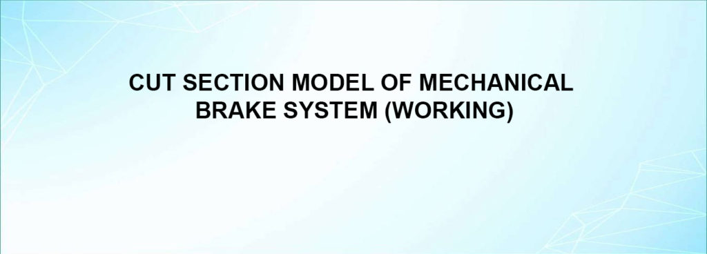 Cut Section Model Of Mechanical Brake System (Working) - Motest